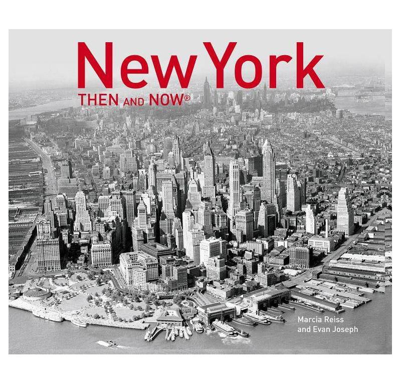 Buy New York Then and Now - (Then and Now(r)) by Marcia Reiss & Evan