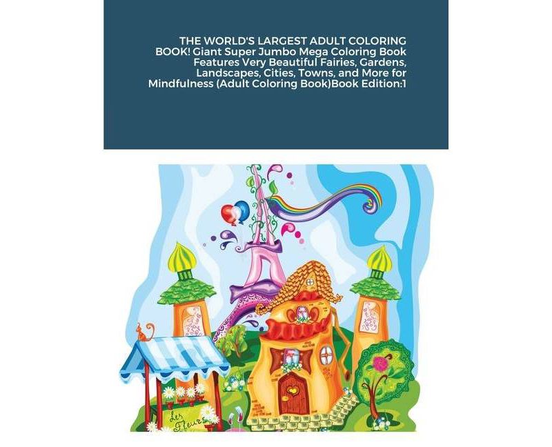 Buy THE WORLD'S LARGEST ADULT COLORING BOOK! Giant Super Jumbo Mega