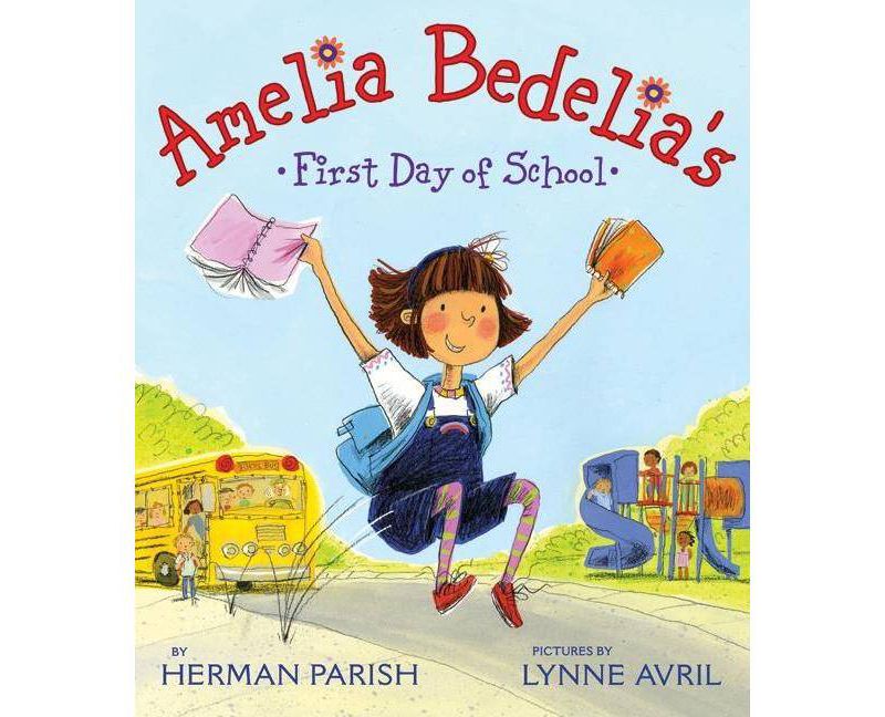 Buy Amelia Bedelia's First Day of School - by Herman Parish (Paperback)