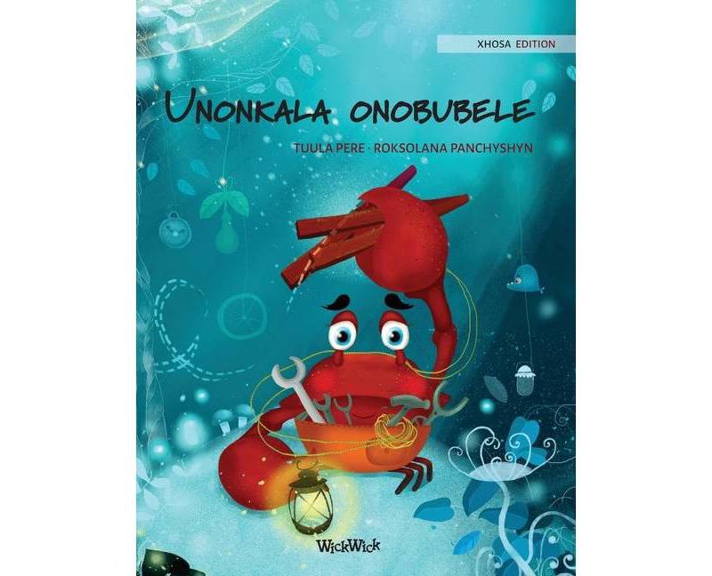 Buy Unonkala onobubele (Xhosa Edition of "The Caring Crab") - (Colin