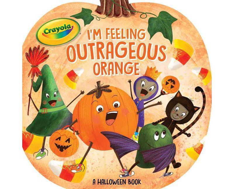 Buy I'm Feeling Outrageous Orange - (Crayola) by Tina Gallo (Board