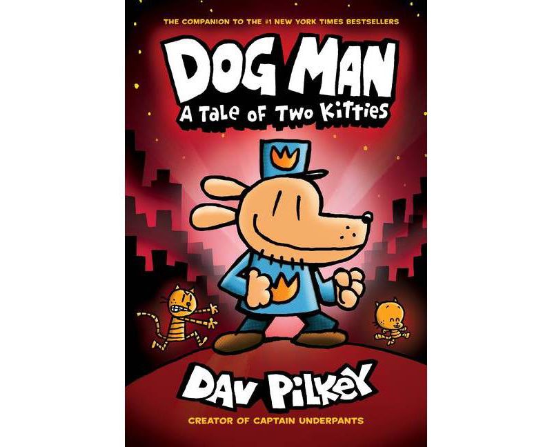 Buy Dog Man 3 : A Tale of Two Kitties - (Dog Man) by Dav Pilkey (Hardcover)