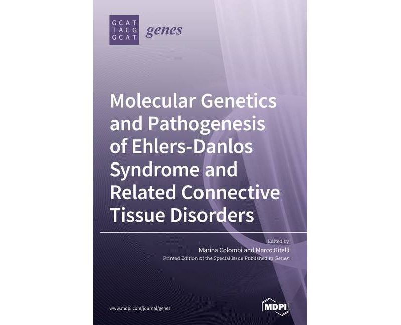 Buy Molecular Genetics and Pathogenesis of Ehlers-Danlos Syndrome
