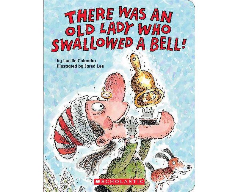Buy There Was an Old Lady Who Swallowed a Bell! - by Lucille Colandro